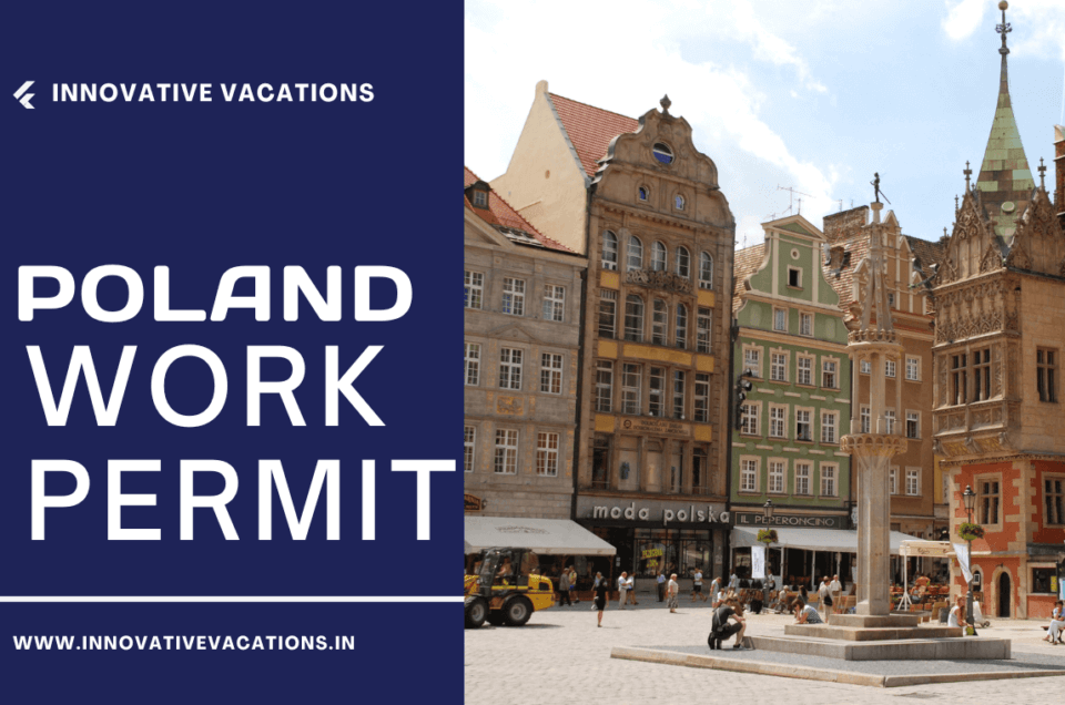 Poland Work Permit Visa & Travel Consultants Work Visa for Poland